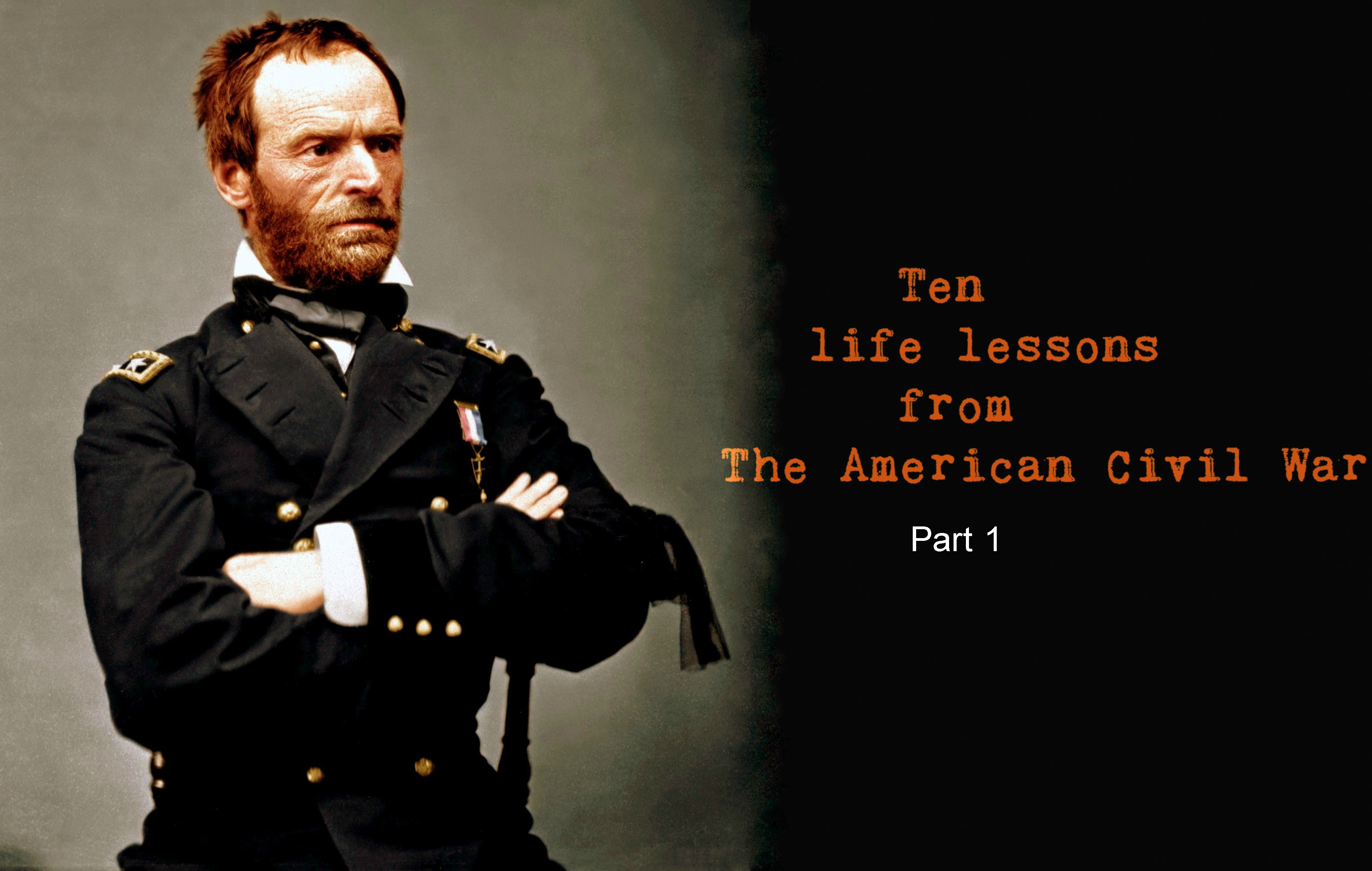 Ten lessons from the American Civil War (Part One) – The Confessor